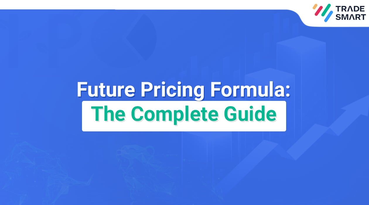 What Is The Future Pricing Formula? | TradeSmart